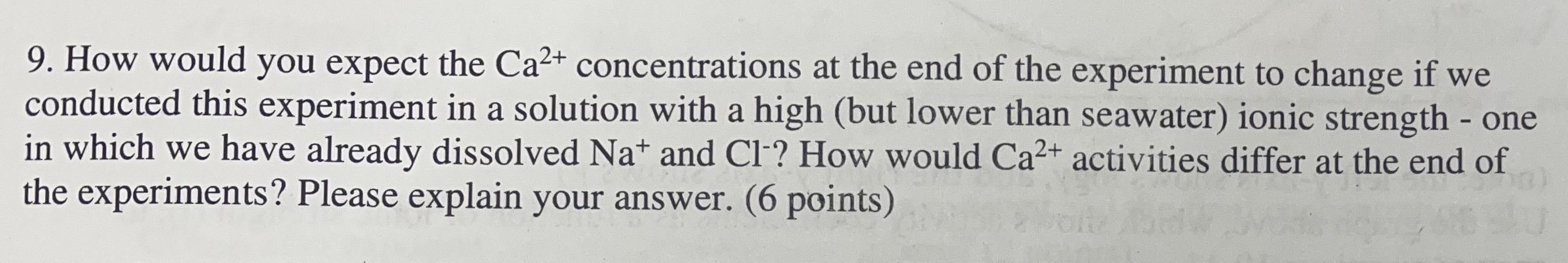 Solved 9. How would you expect the Ca2+ concentrations at | Chegg.com