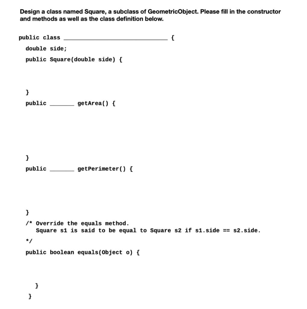 Solved Design a class named Square, a subclass of | Chegg.com