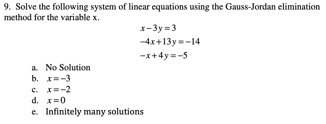 Solved 9. Solve the following system of linear equations | Chegg.com