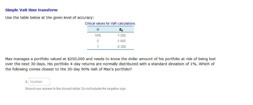 Solved Simple VaR time transform Use the table below at the | Chegg.com