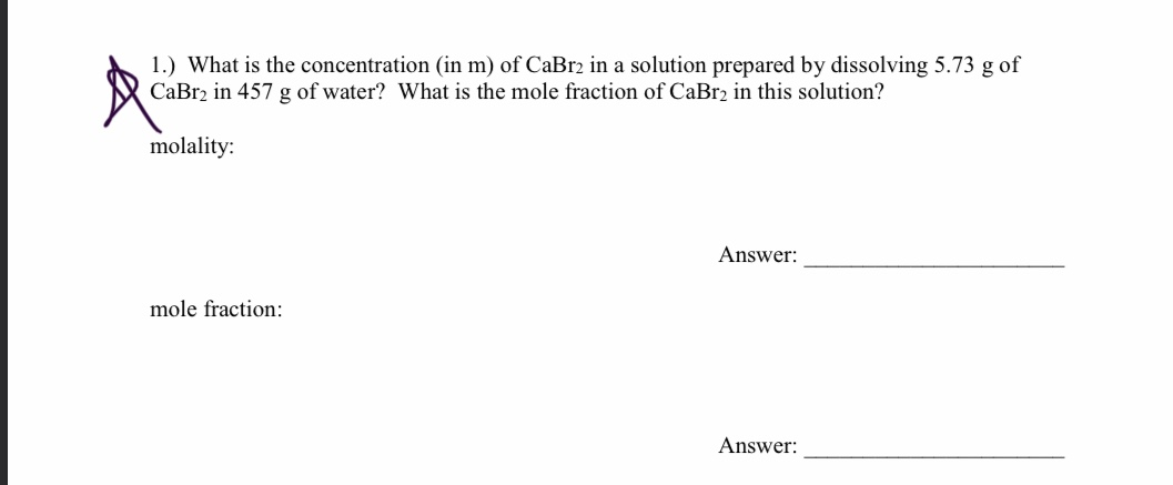 Solved A 1.) What is the concentration (in m) of CaBr2 in a | Chegg.com