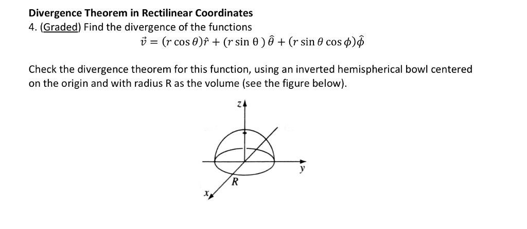 Solved Divergence Theorem in Rectilinear Coordinates 4. | Chegg.com