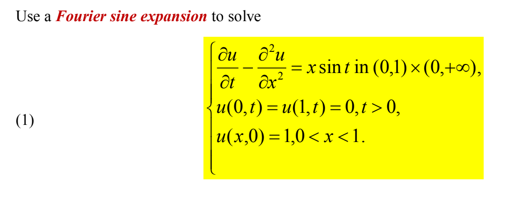 Solved Use a Fourier sine expansion to solve диаги = x sint | Chegg.com
