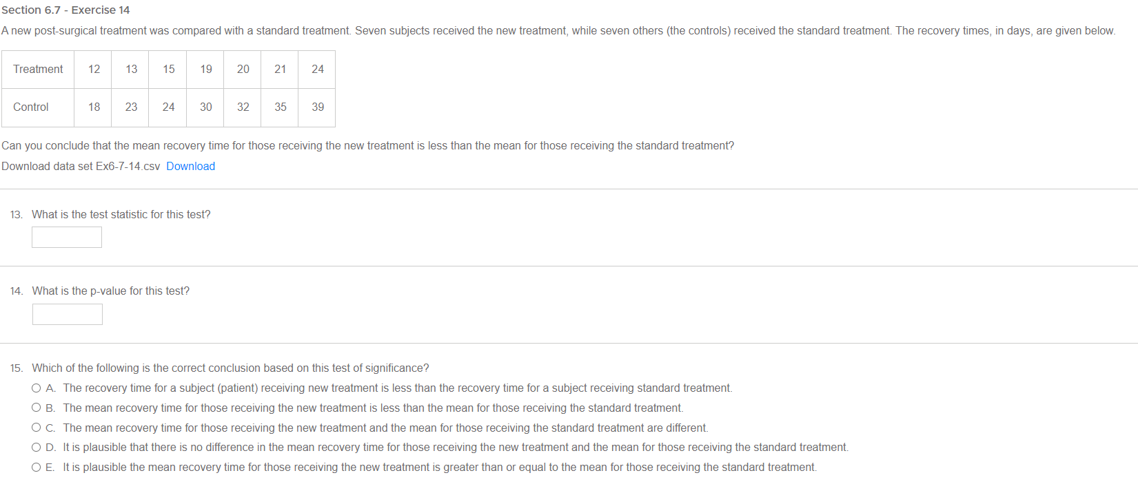 Solved Can you conclude that the mean recovery time for | Chegg.com