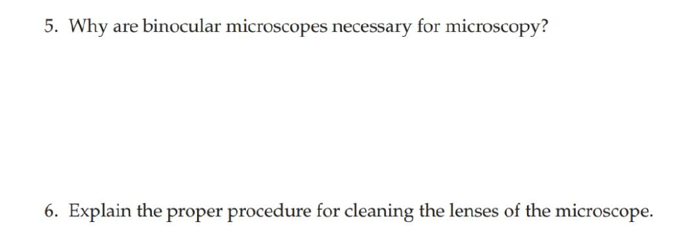 Solved 5. Why are binocular microscopes necessary for | Chegg.com
