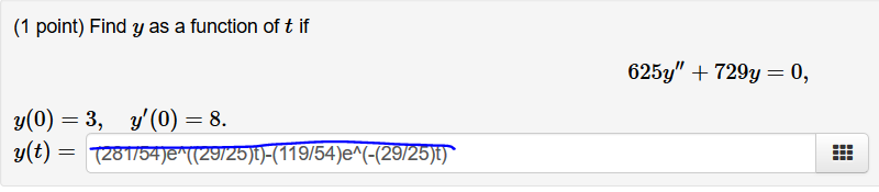 Solved (1 point) Find y as a function of t if 625y" + | Chegg.com