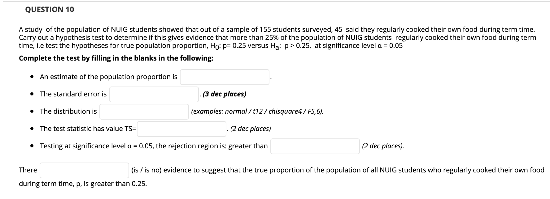 Solved QUESTION 10 A study of the population of NUIG | Chegg.com