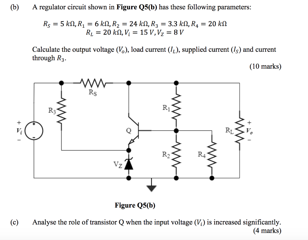 Solved (b) A regulator circuit shown in Figure Q5(b) has | Chegg.com