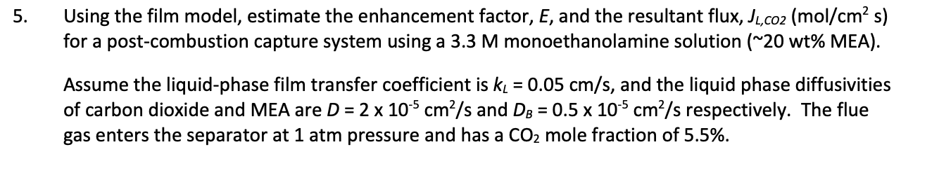 Solved Using The Film Model Estimate The Enhancement