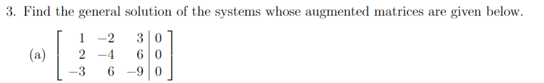 Solved 3. Find the general solution of the systems whose | Chegg.com