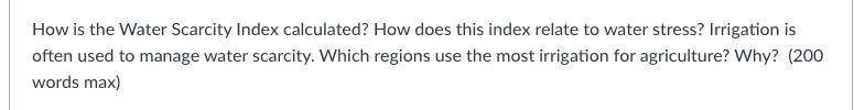 Solved How is the Water Scarcity Index calculated? How does | Chegg.com