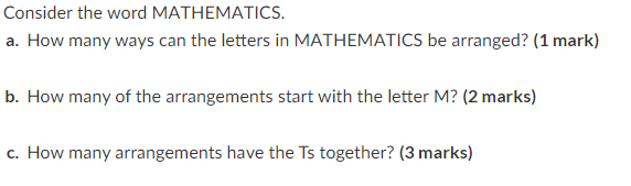 Solved Consider the word MATHEMATICS. a. How many ways can | Chegg.com