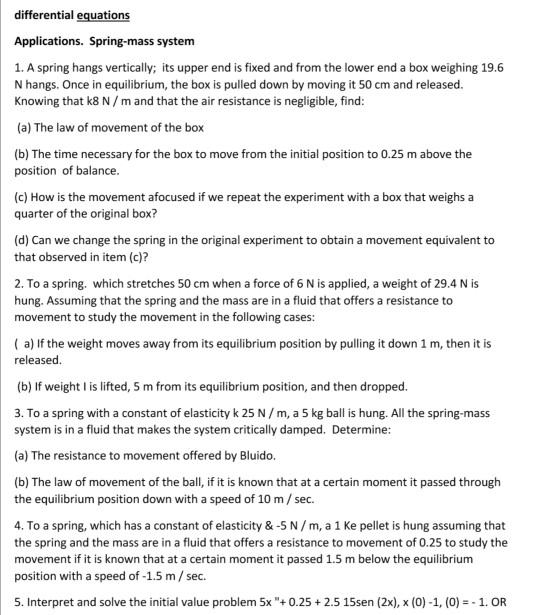 Solved differential equations Applications. Spring-mass | Chegg.com