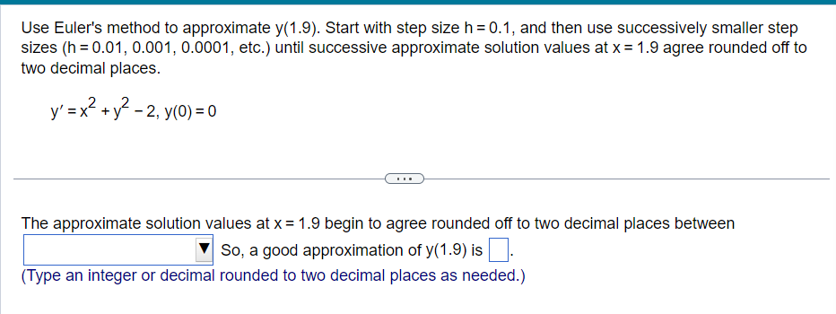 Solved Use Euler S Method To Approximate Y 1 9 Start With