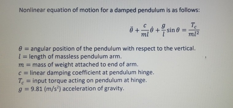 Solved Nonlinear equation of motion for a damped pendulum is | Chegg.com
