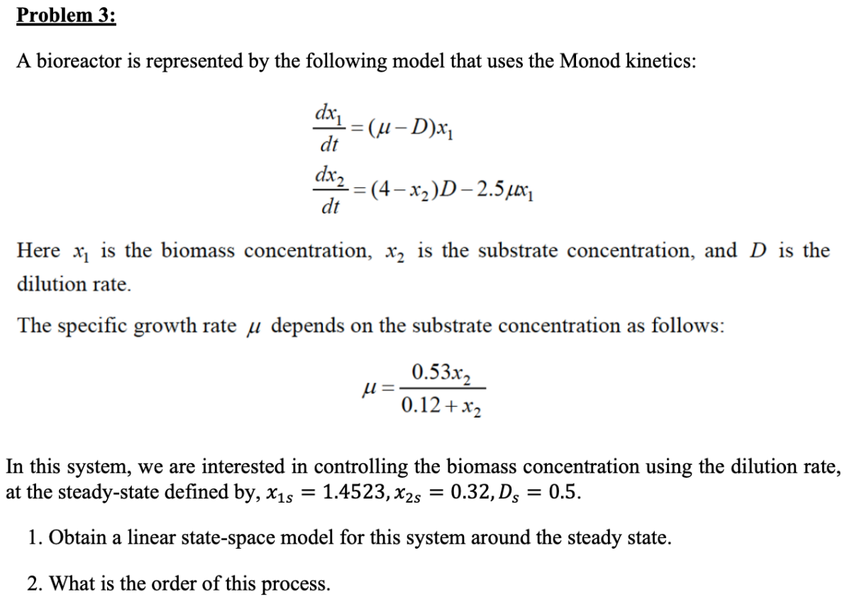 Solved A bioreactor is represented by the following model | Chegg.com