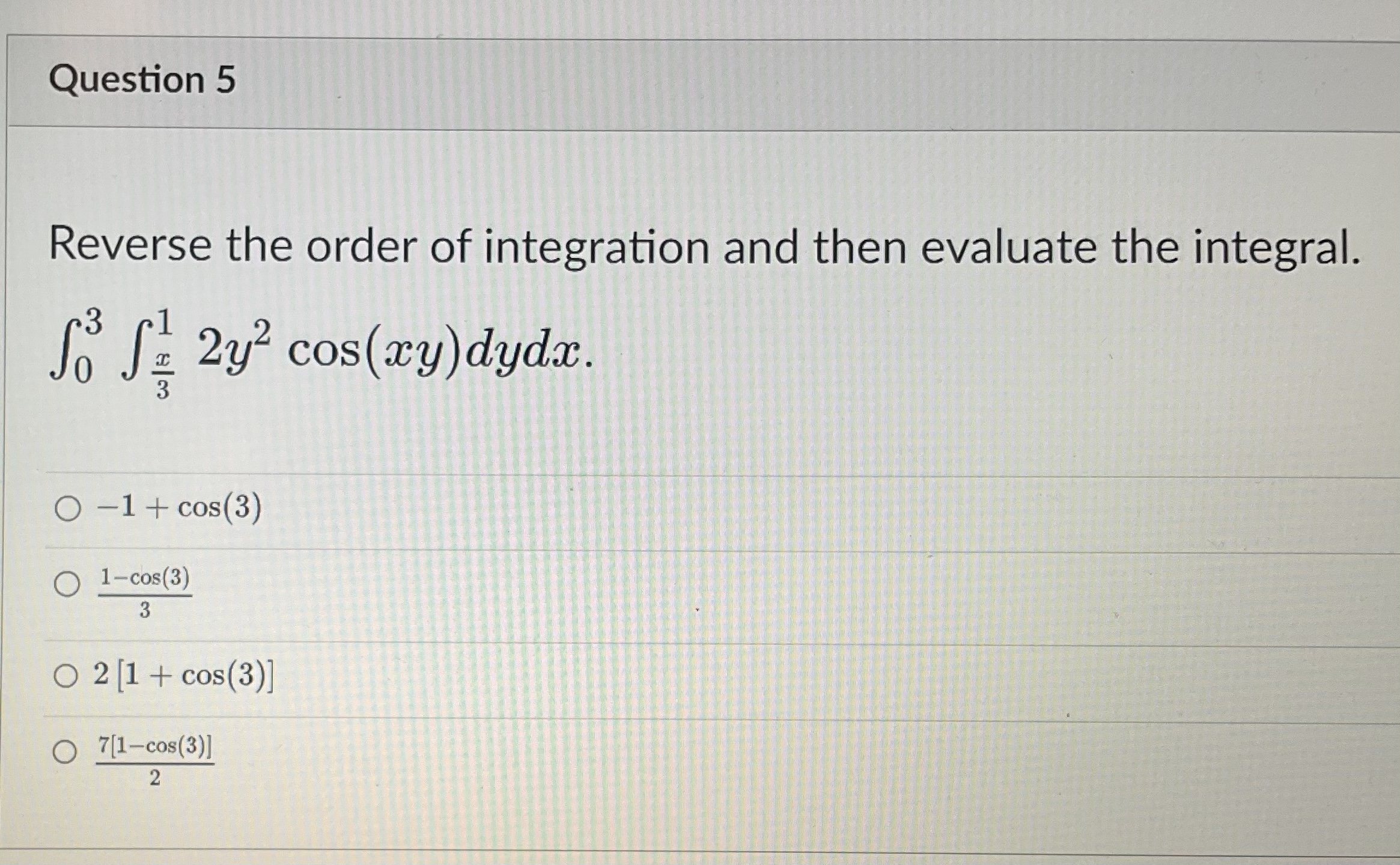 Solved Reverse the order of integration and then evaluate | Chegg.com