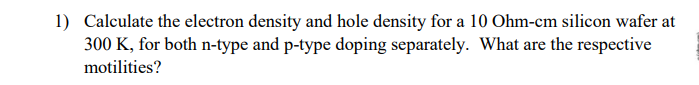 Solved Calculate the electron density and hole density for a | Chegg.com