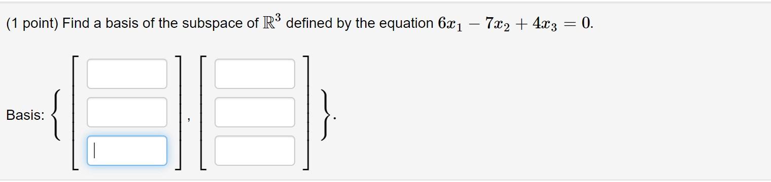 (1 point) Find a basis of the subspace of R3 defined | Chegg.com