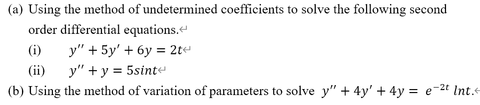 Solved (a) Using the method of undetermined coefficients to | Chegg.com