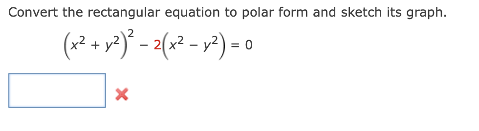 Solved Convert the rectangular equation to polar form and | Chegg.com