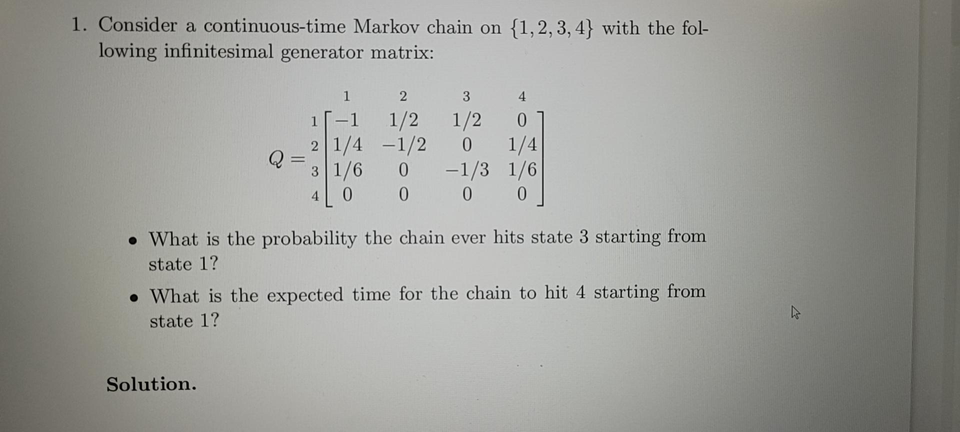 Solved 1 Consider A Continuous Time Markov Chain On