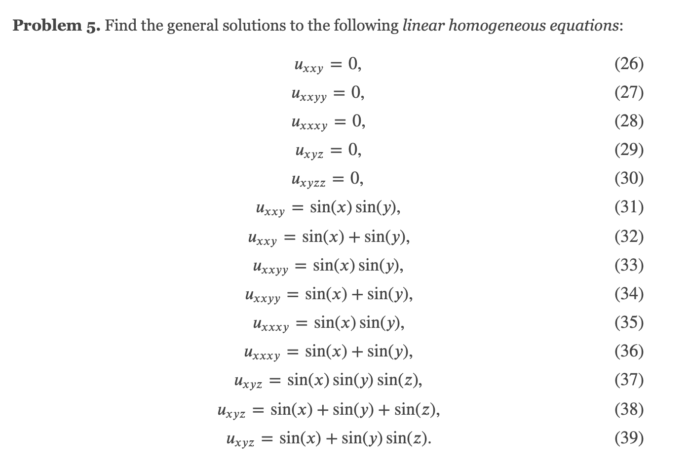 Solved Problem 5. Find the general solutions to the | Chegg.com