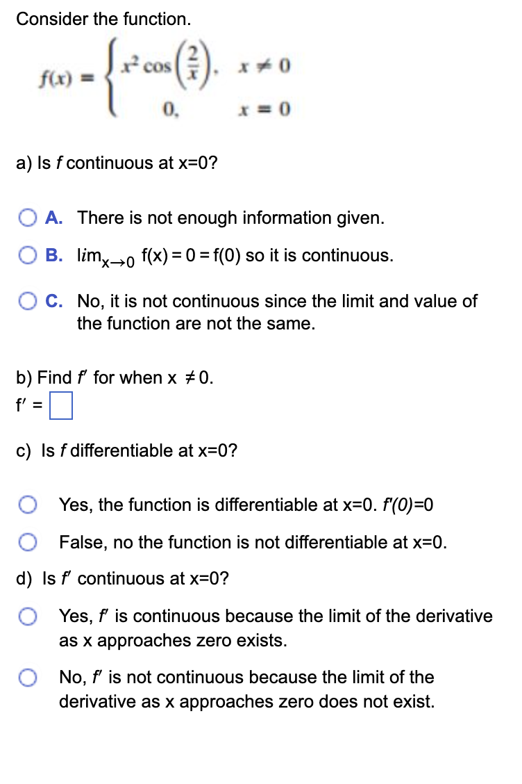Solved Consider the function. f(x)={x2cos(x2),0,x =0x=0 a) | Chegg.com