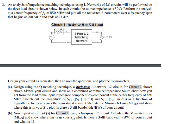 Solved 3 An Analysis Of Impedance Matching Techniques Using Chegg