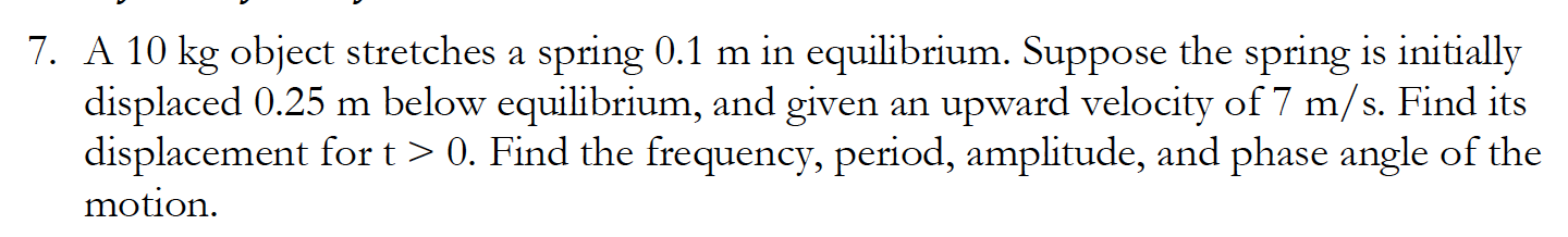 Solved A 10kg ﻿object stretches a spring 0.1m ﻿in | Chegg.com