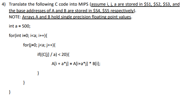 Solved 4) Translate the following C code into MIPS (assume | Chegg.com