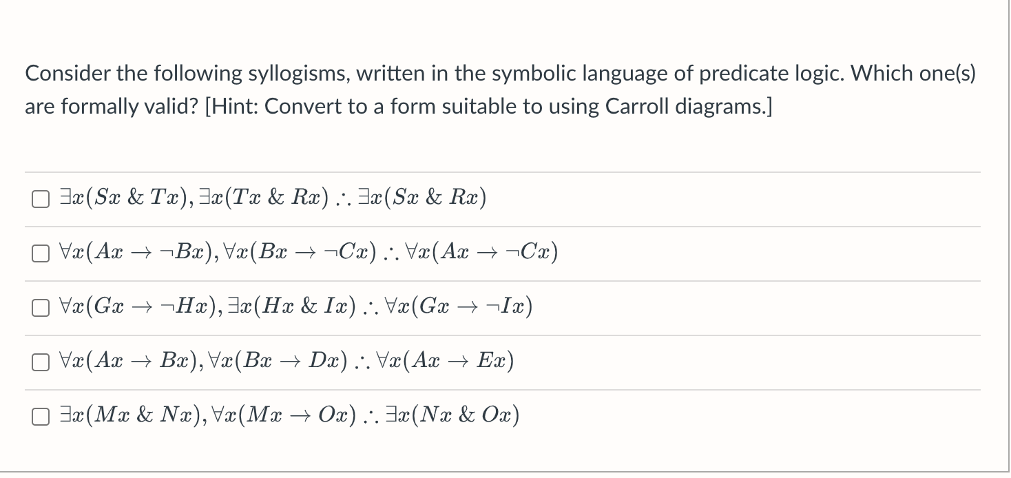 Solved Consider the following syllogisms, written in the | Chegg.com