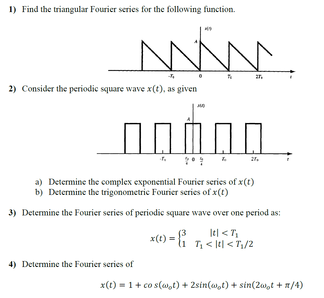 Solved 1) Find the triangular Fourier series for the | Chegg.com
