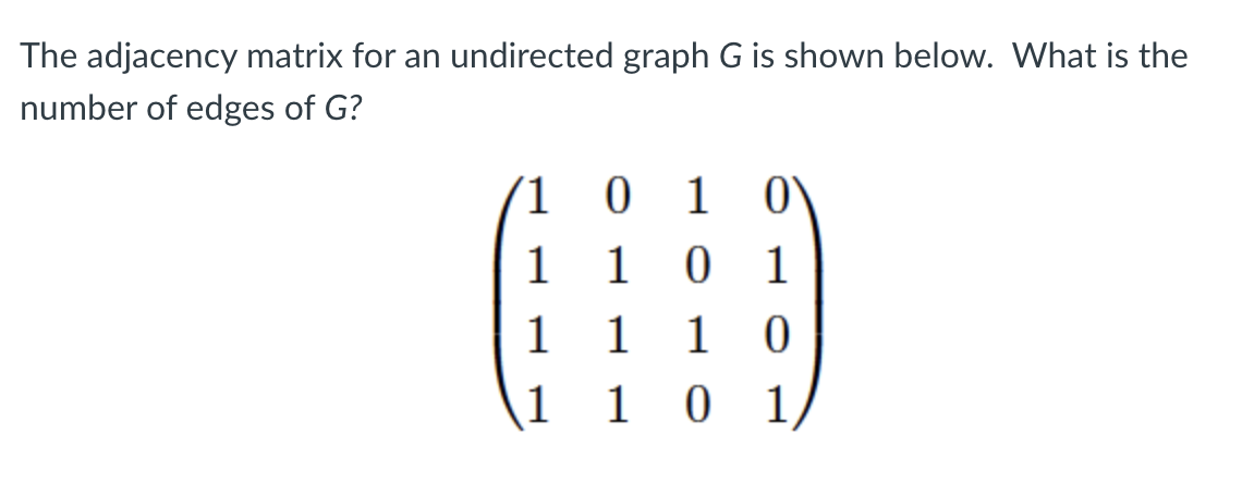 Solved The adjacency matrix for an undirected graph G is | Chegg.com