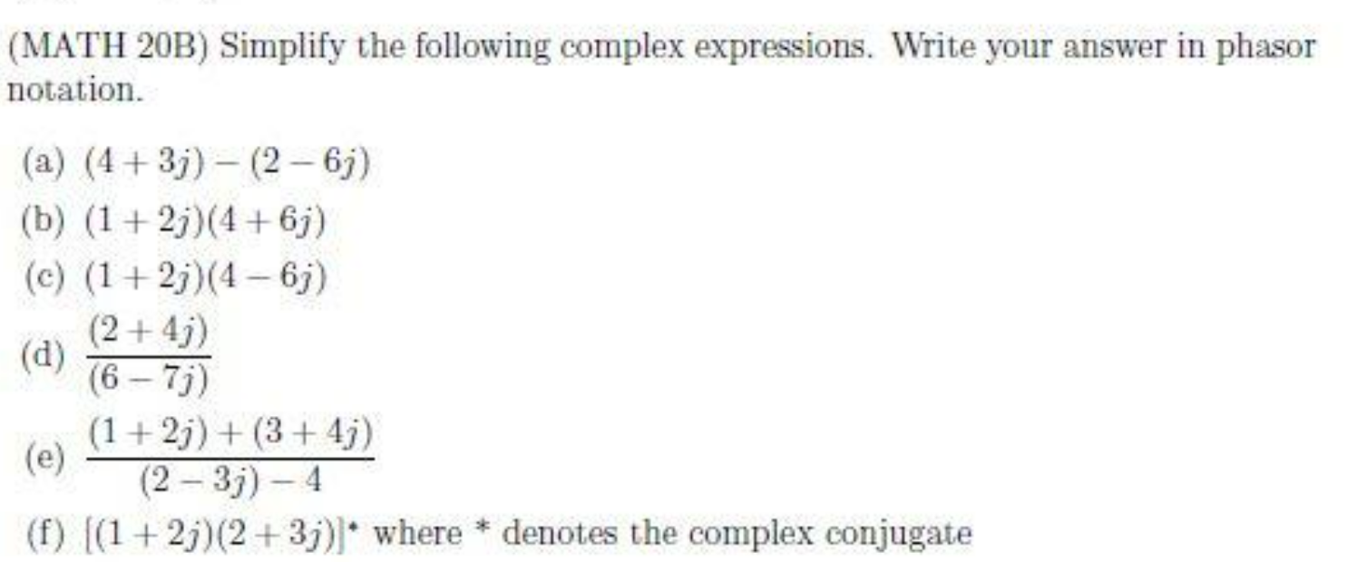 Solved (MATH 20B) Simplify the following complex | Chegg.com