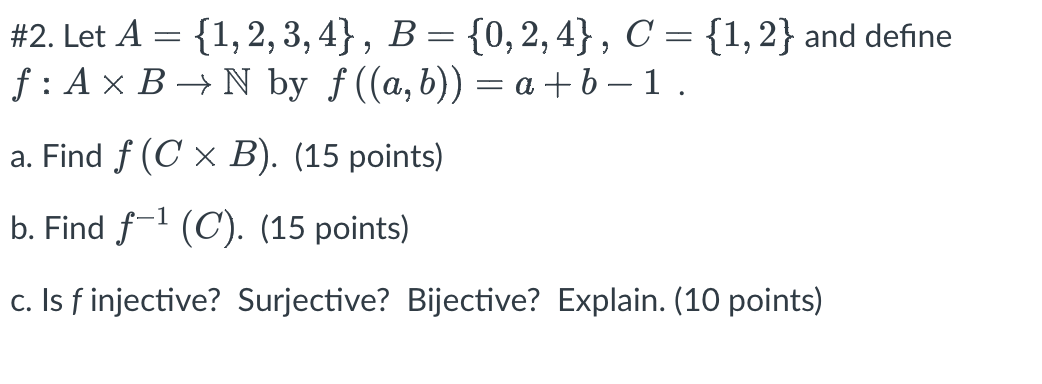 Solved #2. Let A={1,2,3,4},B={0,2,4},C={1,2} and define | Chegg.com