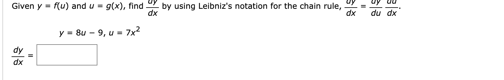 Solved Given y = f(u) and u = g(x), find dy by using | Chegg.com