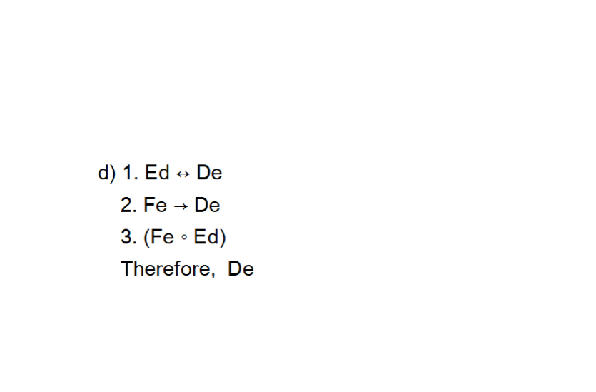 Solved d) 1. Ed + De 2. Fe — De 3. (Fe · Ed) Therefore, De | Chegg.com