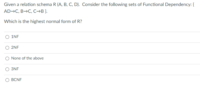 Solved Given a relation schema R (A, B, C, D). Consider the | Chegg.com