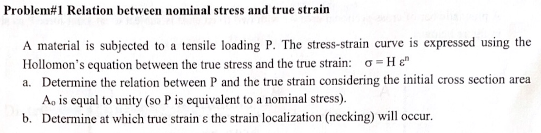 Solved Problem# 1 Relation between nominal stress and true | Chegg.com