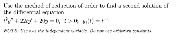 Solved Use the method of reduction of order to find a second | Chegg.com