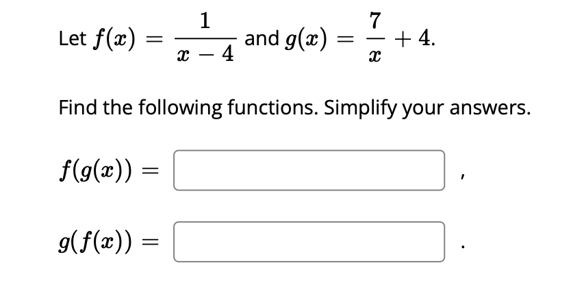 Solved Let f(x)=x−41 and g(x)=x7+4. Find the following | Chegg.com