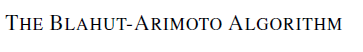 THE BLAHUT-ARIMOTO ALGORITHM II. ADDITIVE GAUSSIAN | Chegg.com