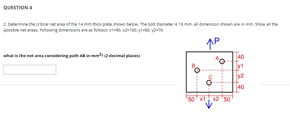 Solved QUESTION 4 2. Determine the critical net area of the | Chegg.com