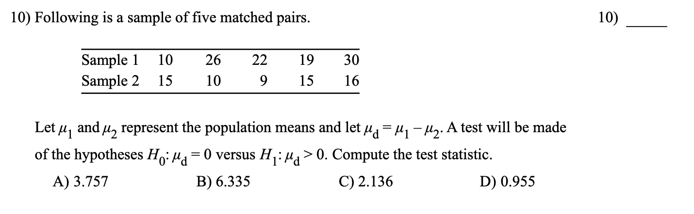 Solved 10) Following is a sample of five matched pairs. 10) | Chegg.com