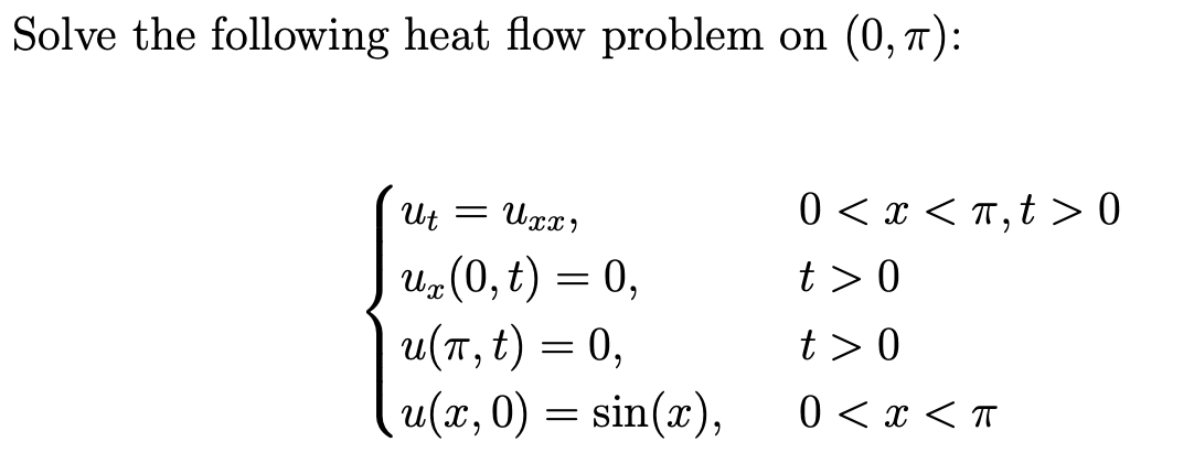 Solved Solve the following heat flow problem on (0,π) | Chegg.com