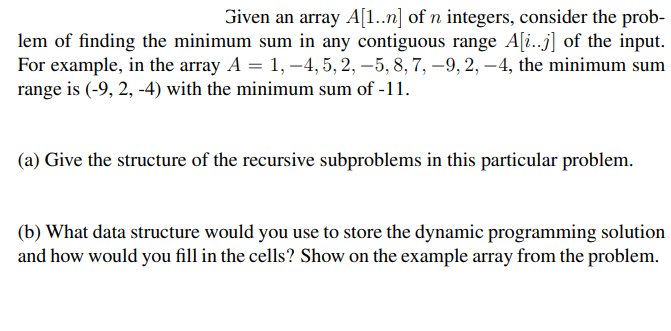Solved Given an array A[1..n] of n integers, consider the | Chegg.com