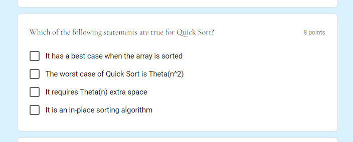 Solved Which of the following statements are true for Quick | Chegg.com