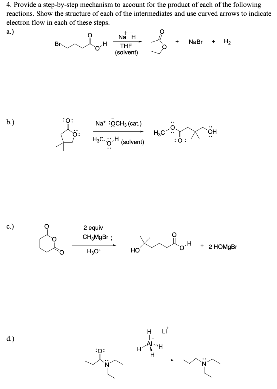 Solved 4. Provide a step-by-step mechanism to account for | Chegg.com