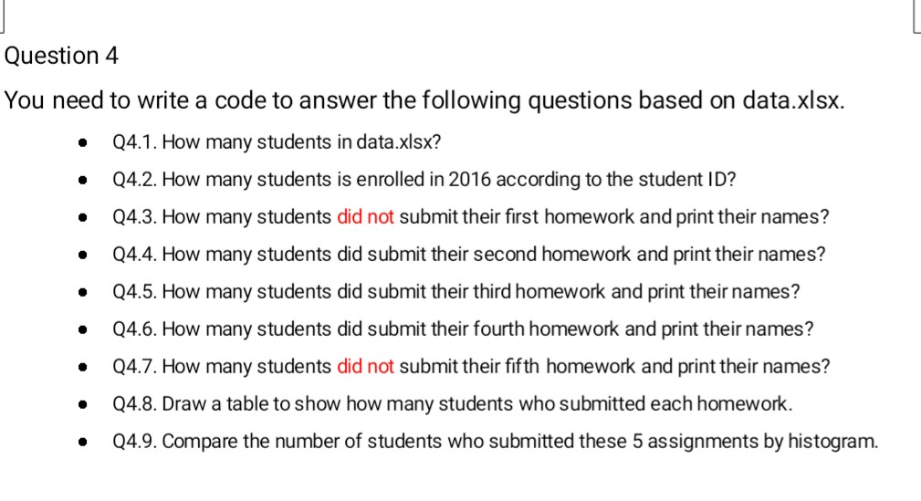 Solved Question 4 You need to write a code to answer the | Chegg.com
